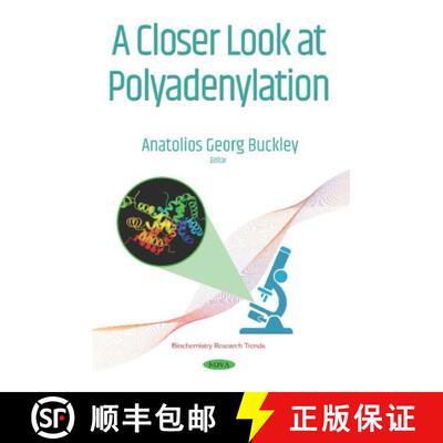 【3-4周达】A Closer Look at Polyadenylation [9781536153552]