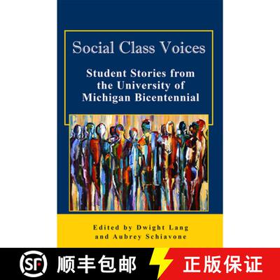 【3-4周达】Social Class Voices – Student Stories from the University of Michigan Bicentennial [9781607854333]
