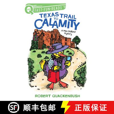 【3-4周达】精装 Texas Trail to Calamity: A Miss Mallard Mystery [9781534413108]