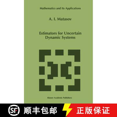 【3-4周达】精装 Estimators for Uncertain Dynamic Systems [9780792352785]