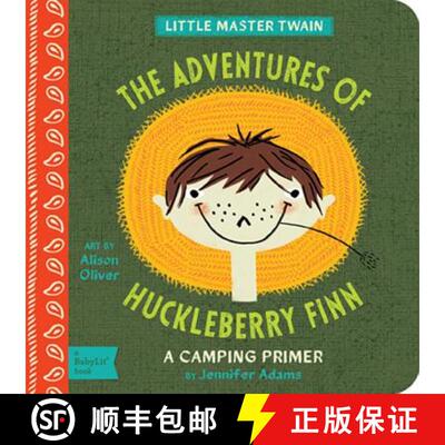 【3-4周达】Little Master Twain The Adventures of Huckleberry Finn: A Camping Primer: A BabyLit Campin... [9781423636229]