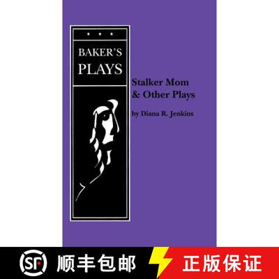 【3-4周达】Stalker Mom and Other Plays [9780874402209]