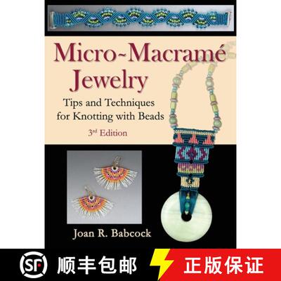【3-4周达】Micro-Macramé Jewelry: Tips and Techniques for Knotting with Beads [9780977305254]