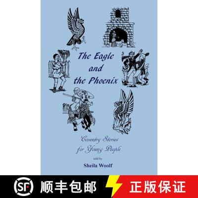 【3-4周达】The Eagle and the Phoenix - Coventry Stories for Young People [9781908837172]