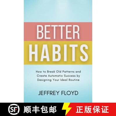 【3-4周达】Better Habits: How to Break Old Patterns and Create Automatic Success by Designing Your Id... [9798223946977]