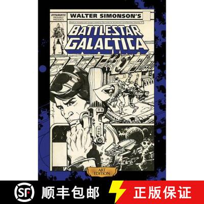 【3-4周达】精装 Walter Simonson Battlestar Galactica Art Edition [9781524100124]