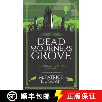 【3-4周达】Dead Mourner's Grove: Goldenheart Mysteries Book 2 [9798988604709]