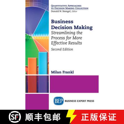 【3-4周达】Business Decision Making, Second Edition: Streamlining the Process for More Effective Results [9781948976374]