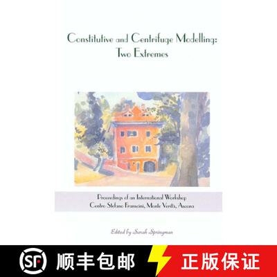 【3-4周达】Constitutive and Centrifuge Modelling: Two Extremes: Proceedings of the Workshop on Consti... [9789058093615]