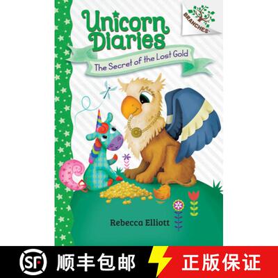 【3-4周达】Secret of the Lost Gold: A Branches Book (Unicorn Diaries #11): A Branches Book [9781546127178]