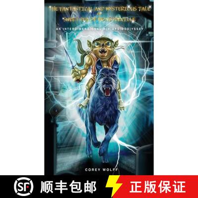 【3-4周达】The Fantastical and Mysterious tale of Sweet Pea of Monsterville: [9781733789240]