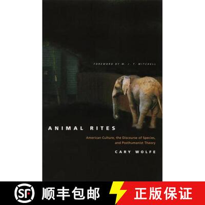 预订 精装 Animal Rites – American Culture, the Discourse of Species, and Posthumanist Theory [9780226905136]