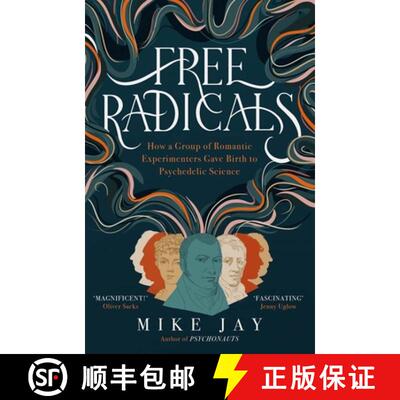 【3-4周达】Free Radicals – How a Group of Romantic Experimenters Gave Birth to Psychedelic Science [9780300282610]