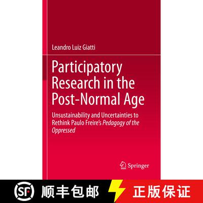 【3-4周达】Participatory Research in the Post-Normal Age : Unsustainability and Uncertainties to Reth... [9783030279264]