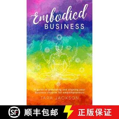 【3-4周达】Embodied Business: A guide to grounding and aligning your business chakras for empathpreneurs [9781913590079]