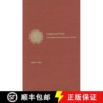 【3-4周达】精装 Ledgers and Prices: Early Mesopotamian Merchant Accounts [9780300025170]