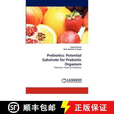 预订 Prebiotics: Potential Substrate for Probiotic Organism [9783844305388]