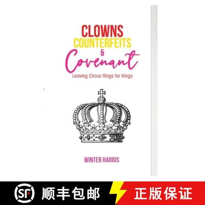 【3-4周达】Clowns, Counterfeits, and Covenant: Leaving Circus Rings for Kings [9781716721564]