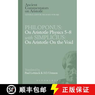 【3-4周达】精装 Philoponus: On Aristotle Physics 5-8 with Simplicius: On Aristotle on the Void [9780715624937]