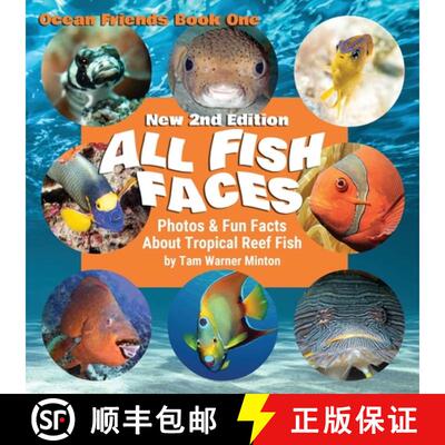 【3-4周达】All Fish Faces: Photos and Fun Facts about Tropical Reef Fish [9781735000312]