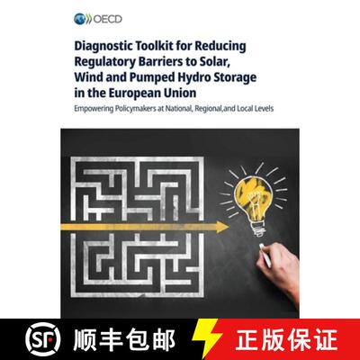 【3-4周达】Diagnostic Toolkit for Reducing Regulatory Barriers to Solar, Wind and Pumped Hydro Storag... [9789264348479]
