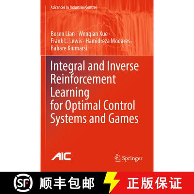 【3-4周达】Integral and Inverse Reinforcement Learning for Optimal Control Systems and Games [9783031452543]
