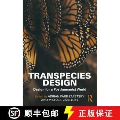 【3-4周达】Transpecies Design: Design for a Posthumanist World [9781032516899]