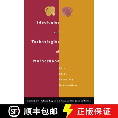 【3-4周达】Ideologies and Technologies of Motherhood: Race, Class, Sexuality, Nationalism [9780415921107]