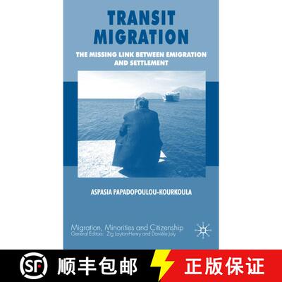 【3-4周达】精装 Transit Migration: The Missing Link Between Emigration and Settlement [9780230555334]