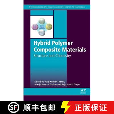 【3-4周达】精装 Hybrid Polymer Composite Materials: Structure and Chemistry [9780081007914]