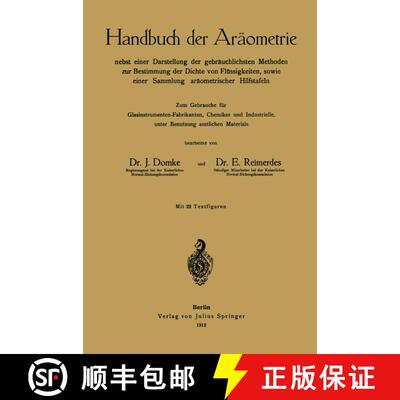 【3-4周达】Handbuch der Aräometrie: nebst einer Darstellung der gebräuchlichsten Methoden zur Besti... [9783642512001]