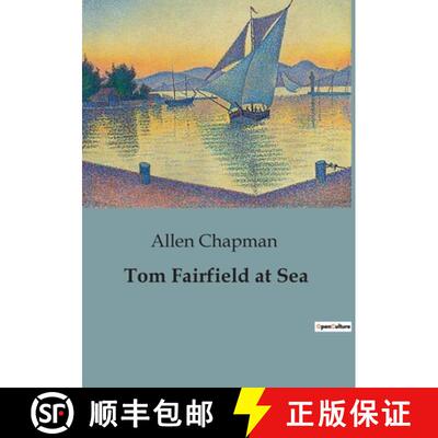 【3-4周达】Tom Fairfield at Sea: The Adventures of Tom Fairfield on the High Seas [9791041828920]