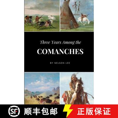 【3-4周达】Three Years Among the Comanches [9781365707018]