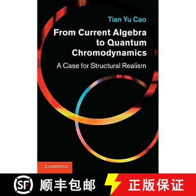 预订 精装 From Current Algebra to Quantum Chromodynamics: A Case for Structural Realism [9780521889339]