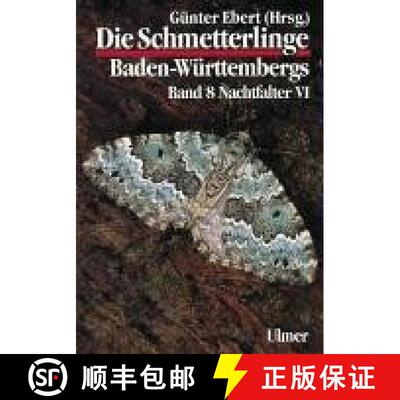 预订 Die Schmetterlinge Baden-Württembergs Band 8: Nachtfalter VI [9783800134977]