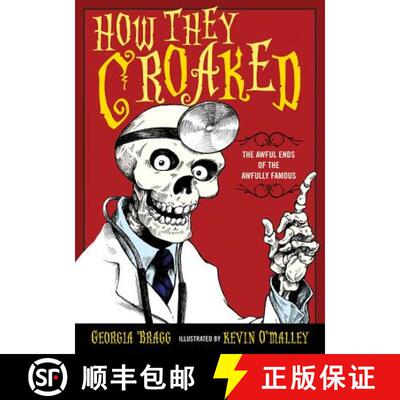 【3-4周达】How They Croaked: The Awful Ends of the Awfully Famous [9780802727947]