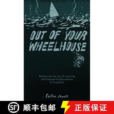 【3-4周达】Out of Your Wheelhouse: Rediscover the Joy of Learning and Expand the Boundaries of Possib... [9781733158701]
