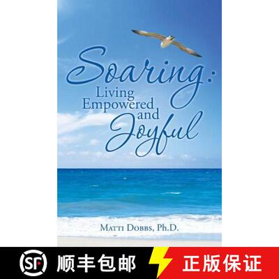 【3-4周达】Soaring: Living Empowered and Joyful [9781504328142]