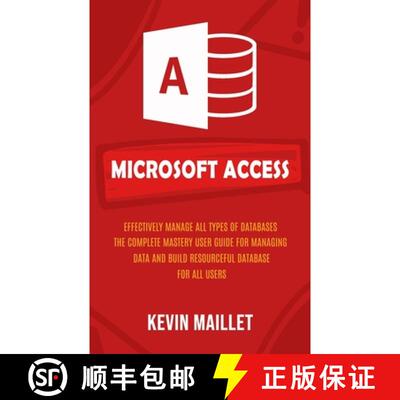 【3-4周达】Microsoft Access: Effectively Manage All Types of Databases (The Complete Mastery User Gui... [9781777597665]