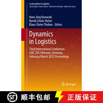 【3-4周达】Dynamics in Logistics : Third International Conference, LDIC 2012 Bremen, Germany, Februar... [9783642426940]