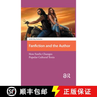 【3-4周达】精装 Fanfiction and the Author – How Fanfic Changes Popular Cultural Texts [9789089649959]