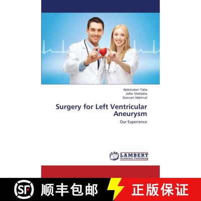 预订 Surgery for Left Ventricular Aneurysm [9783659312694]