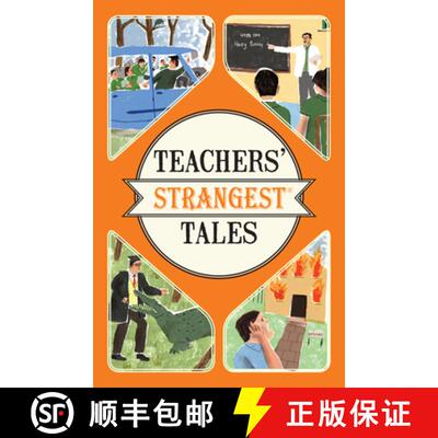 【3-4周达】Teachers' Strangest Tales: Extraordinary but True Tales from Over Five Centuries of Teaching [9781910232989]