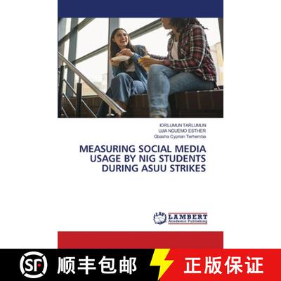 【3-4周达】Measuring Social Media Usage by Nig Students During Asuu Strikes (Aufl.) [9786208421687]