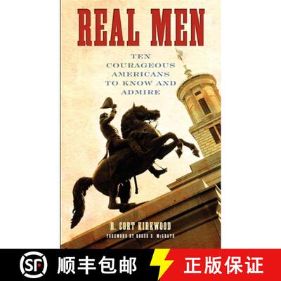 【3-4周达】精装 Real Men : Ten Courageous Americans to Know and Admire [9781630264116]