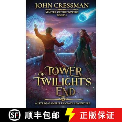 【3-4周达】Tower of Twilight's End: A LitRPG/GameLit Fantasy Adventure [9781954524514]