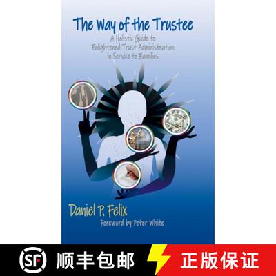 【3-4周达】精装 The Way of the Trustee: A Holistic Guide to Enlightened Trust Administration in Servi... [9798988669142]