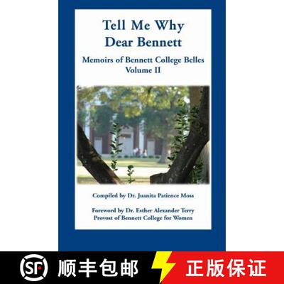 【3-4周达】Tell Me Why Dear Bennett: Memoirs of Bennett College Belles, Volume II [9780788453885]