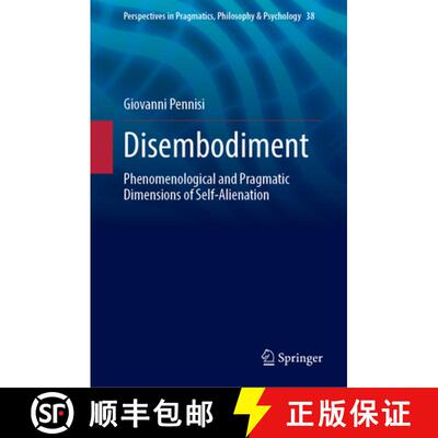 【3-4周达】精装 Disembodiment: Phenomenological and Pragmatic Dimensions of Self-Alienation [9783032132130]