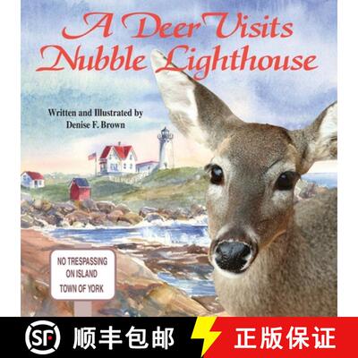 【3-4周达】A Deer Visits Nubble Lighthouse: This is a story about a deer that wanders onto Nubble Isl... [9780985263935]